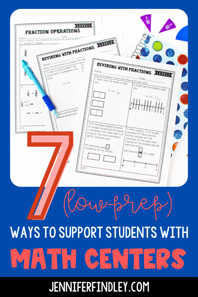 7 Ways to Support Students with Math Centers - Teaching with Jennifer ...