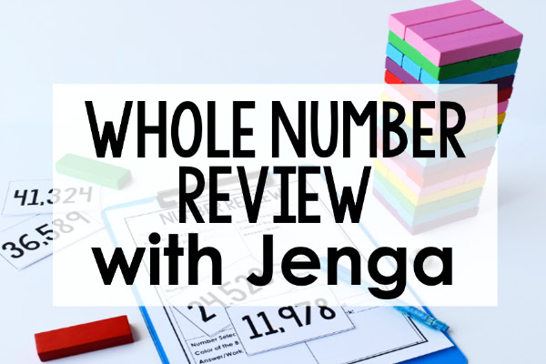 Whole Number Game | FREE Jenga Game - Teaching with Jennifer Findley