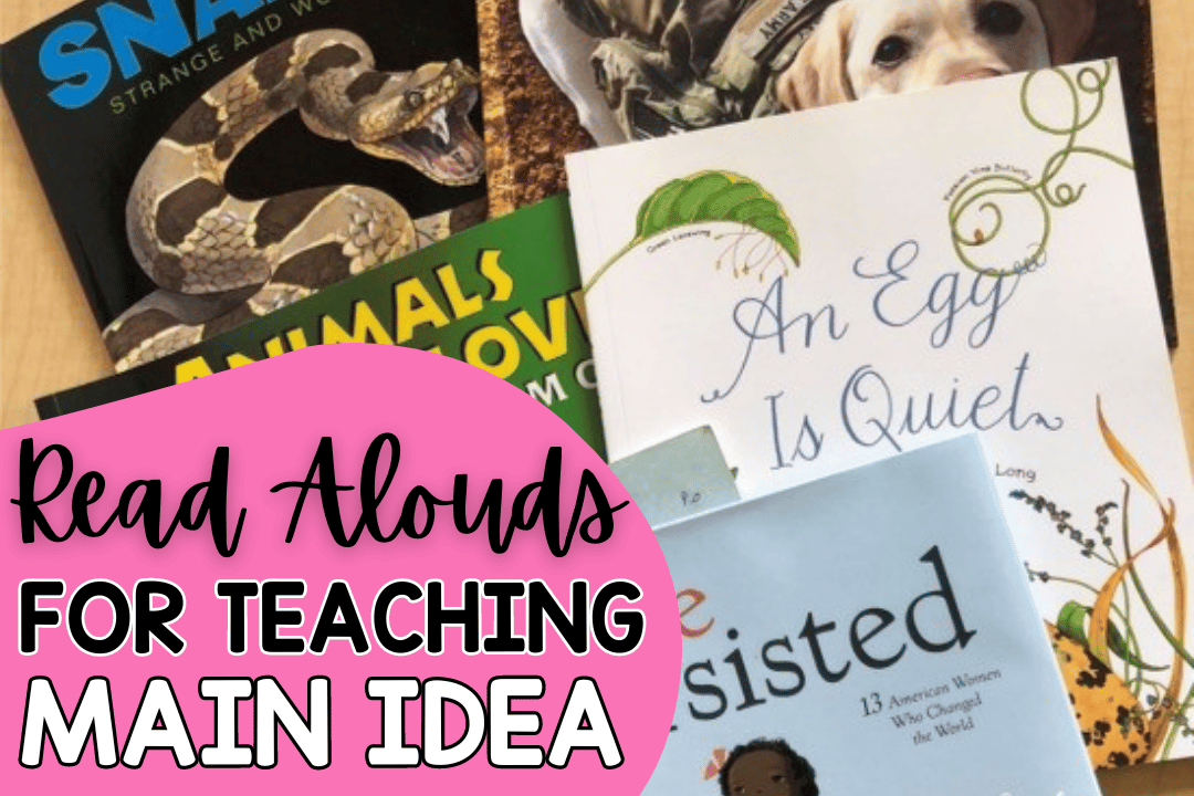 Read Alouds for Teaching Main Idea | Mentor Texts for Reading ...